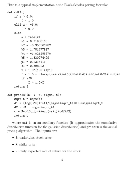 Solved Here is a typical implementation a the Black-Scholes | Chegg.com