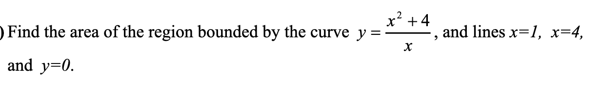 Solved Find the area of the region bounded by the curve | Chegg.com