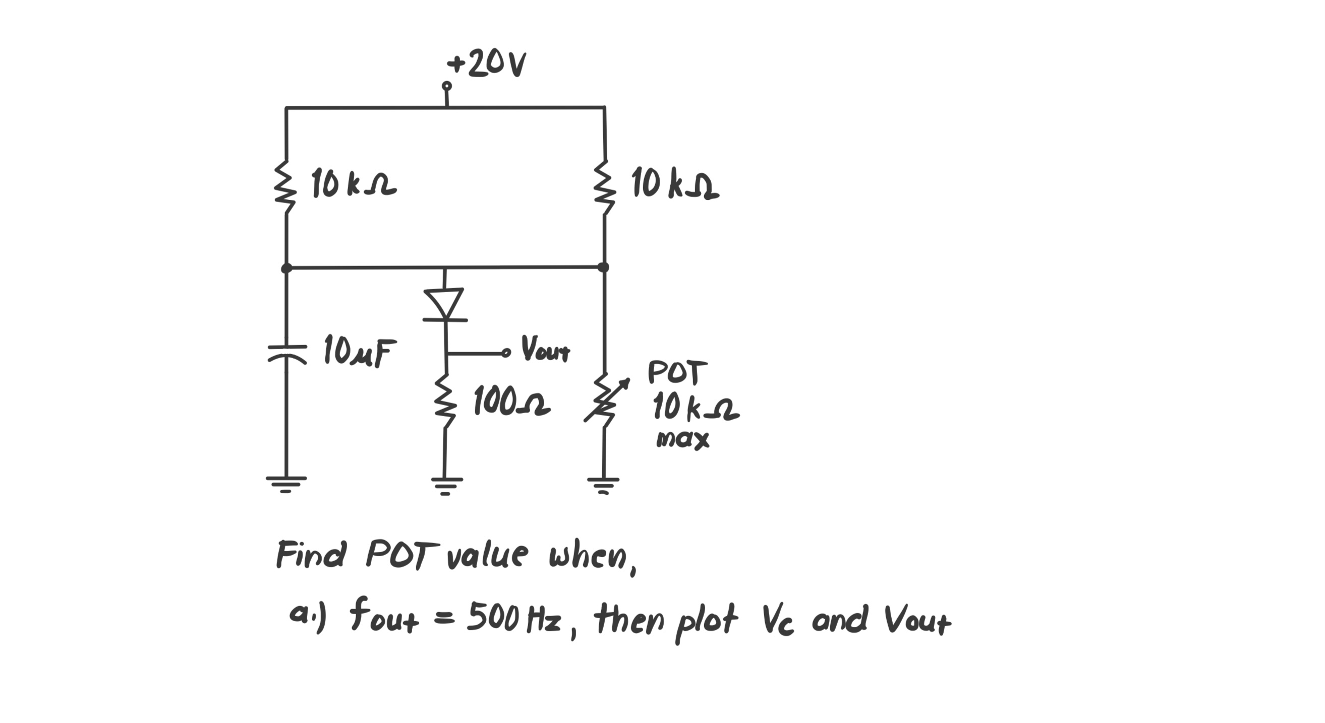 Solved Find POT value when, a.) fout =500 Hz, then plot Vc | Chegg.com