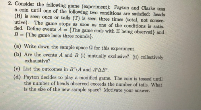 Solved 2. Consider the following game (experiment): Payton | Chegg.com