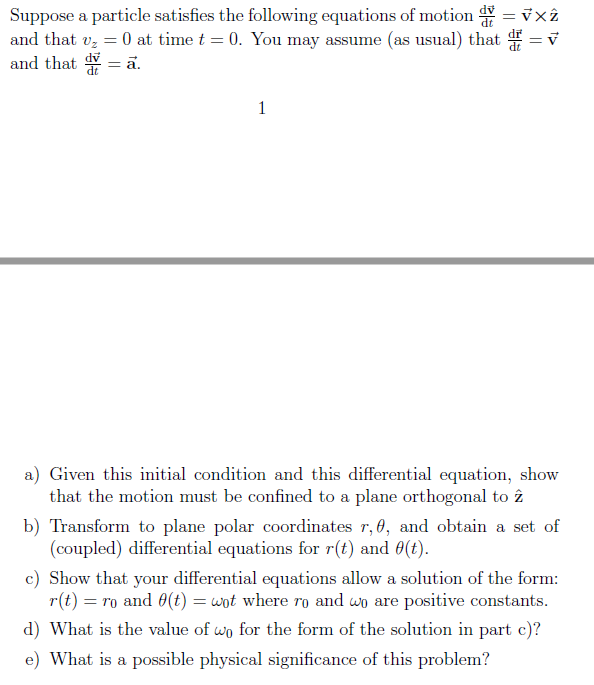 Solved Suppose a particle satisfies the following equations | Chegg.com