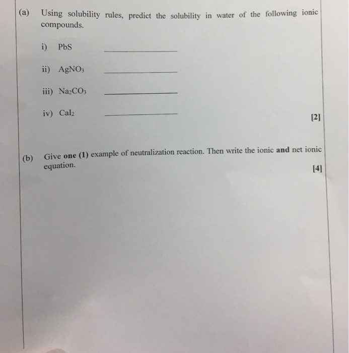 Solved (a) Using solubility rules, predict the solubility in | Chegg.com