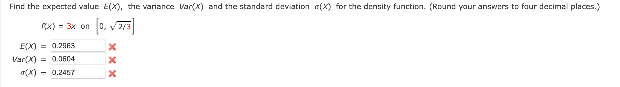 Solved Find the expected value E(X), the variance Var(X) and | Chegg.com