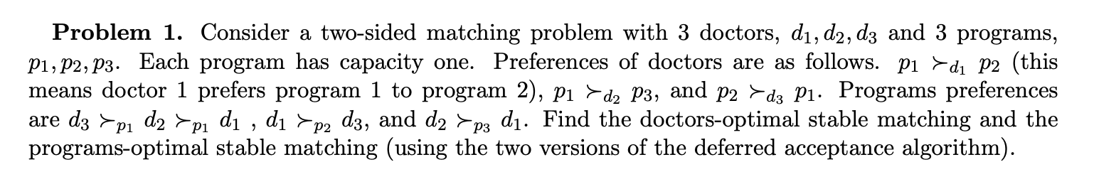 Solved Problem 1. Consider a two-sided matching problem with | Chegg.com
