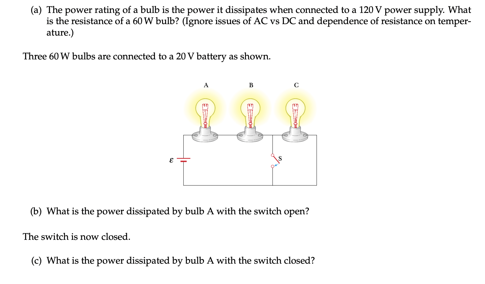 Solved (a) The power rating of a bulb is the power it | Chegg.com