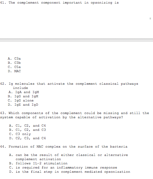 Solved 41. The complement component important in opsonizing | Chegg.com