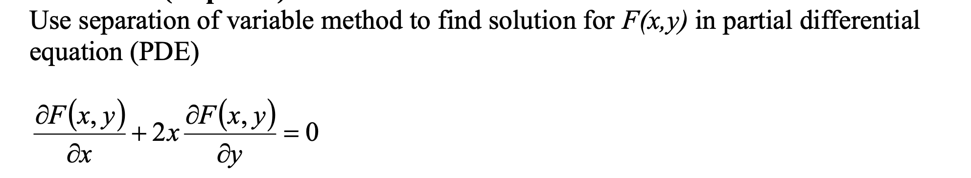 Solved Use separation of variable method to find solution | Chegg.com