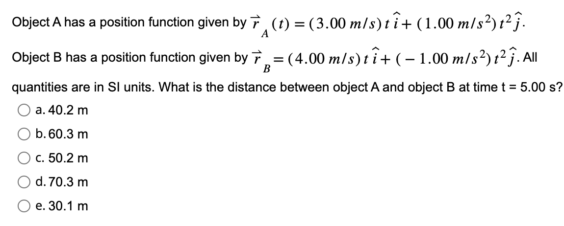 Solved Object A Has A Position Function Given By