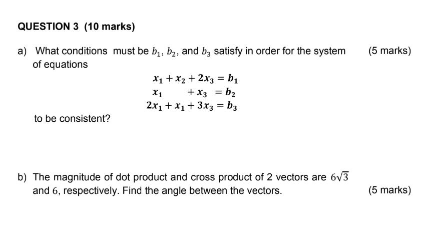 Solved QUESTION 3 (10 marks) (5 marks) a) What conditions | Chegg.com