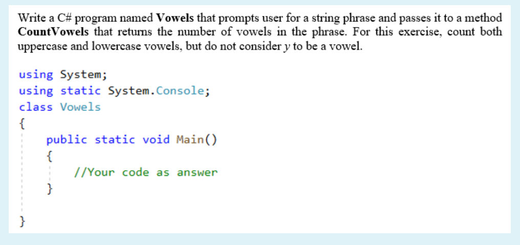 Solved Write a C# program named Vowels that prompts user for | Chegg.com