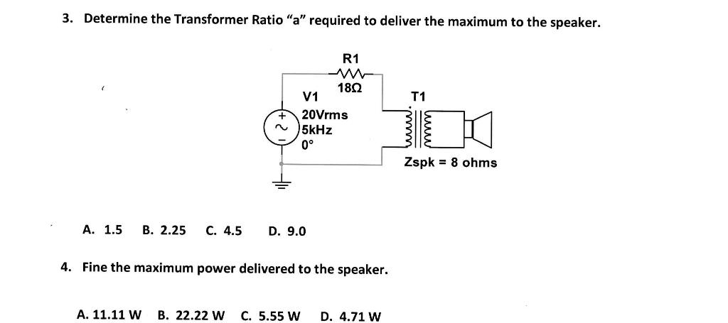 Solved 3. Determine the Transformer Ratio "a" required to | Chegg.com