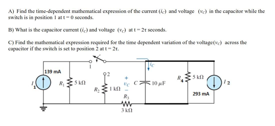 Solved A) Find the time-dependent mathematical expression of | Chegg.com