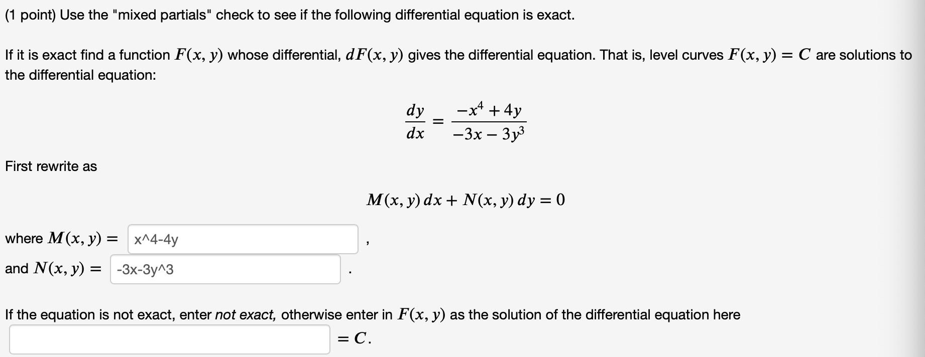 Solved (1 point) Use the "mixed partials" check to see if | Chegg.com