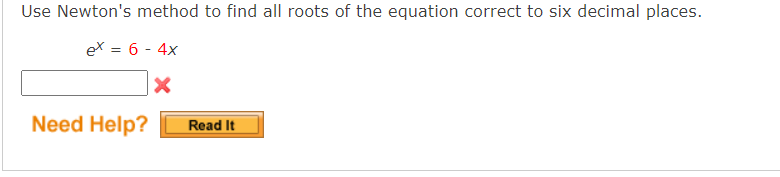 Solved Use Newton's method to find all roots of the equation | Chegg.com