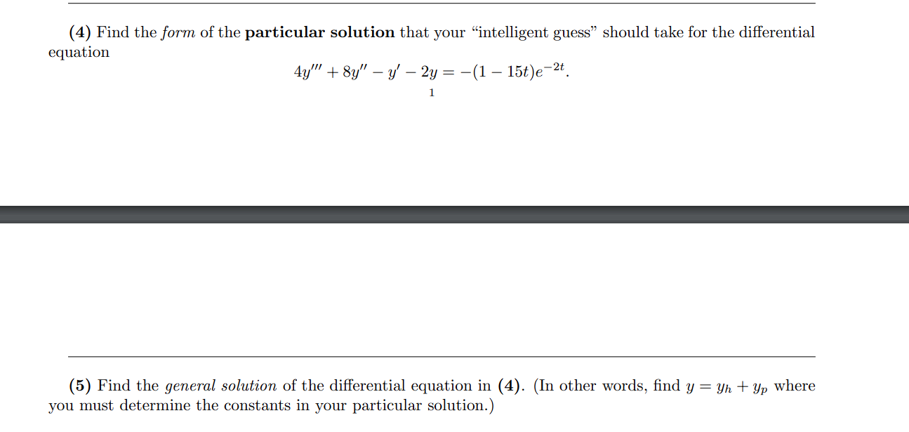 Solved (4) Find the form of the particular solution that | Chegg.com