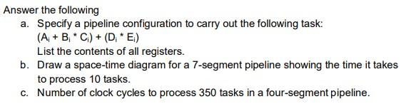 Answer the following a. Specify a pipeline | Chegg.com