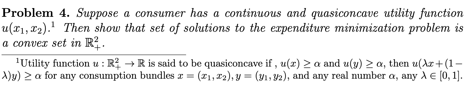 Solved Problem 4. Suppose a consumer has a continuous and | Chegg.com