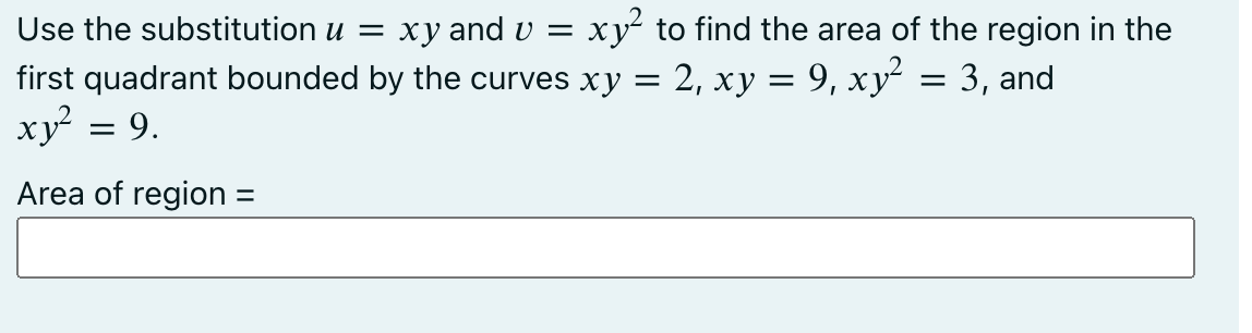 Solved Use the substitution u = xy and u = xy2 to find the | Chegg.com