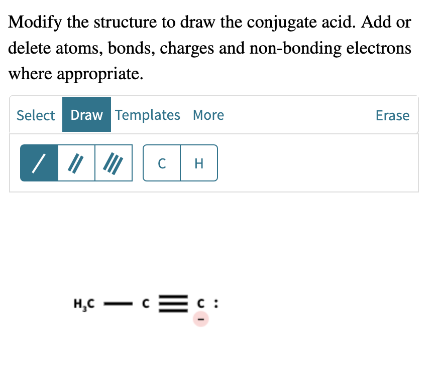Solved Modify the structure to draw the conjugate acid. Add | Chegg.com Solved Modify the structure to draw the conjugate acid. Add | Chegg.com