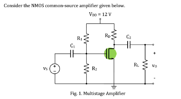 Consider the NMOS common-source amplifier given | Chegg.com