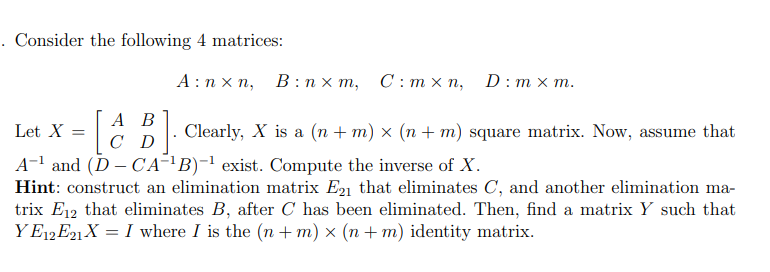 Solved Consider the following 4 matrices: A: nxn, Binxm, | Chegg.com