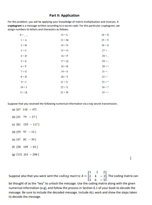 Solved Part II: Application For this problem, you will be | Chegg.com