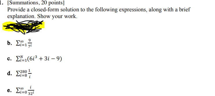 Solved 1. [Summations, 20 points] Provide a closed-form | Chegg.com
