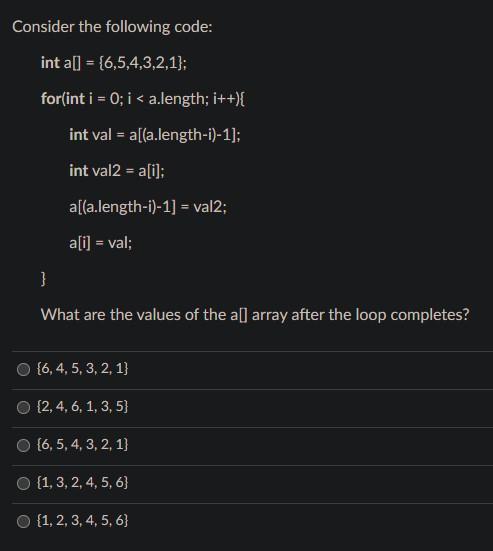 Solved Consider the following code: int a[]={6,5,4,3,2,1}; | Chegg.com