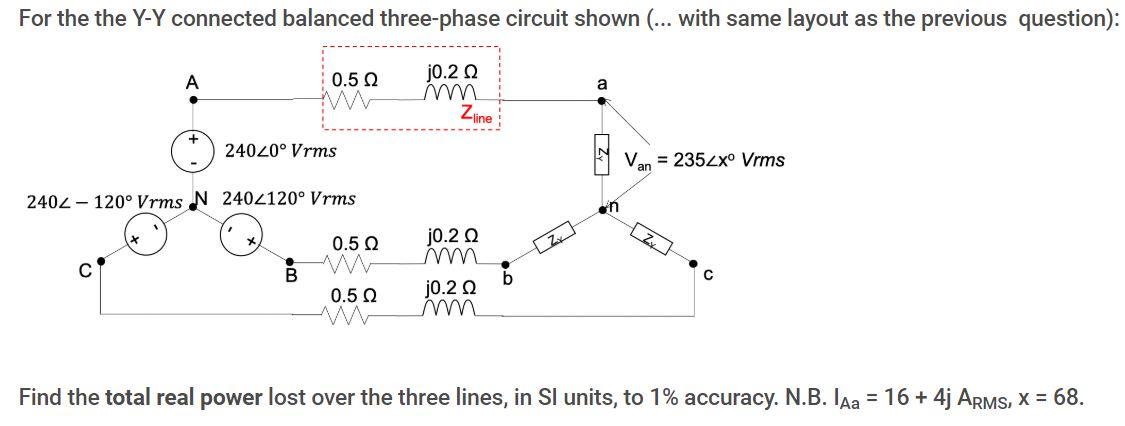 Solved For the the Y-Y connected balanced three-phase | Chegg.com