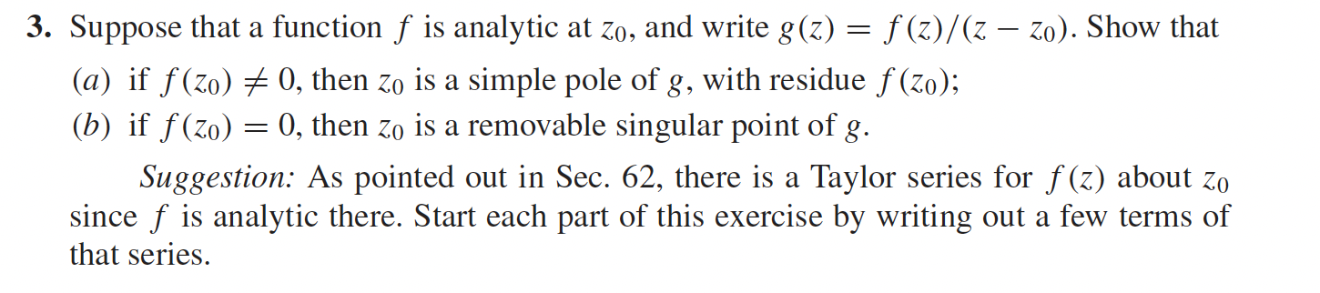 Solved 3. Suppose that a function f is analytic at z0, and | Chegg.com