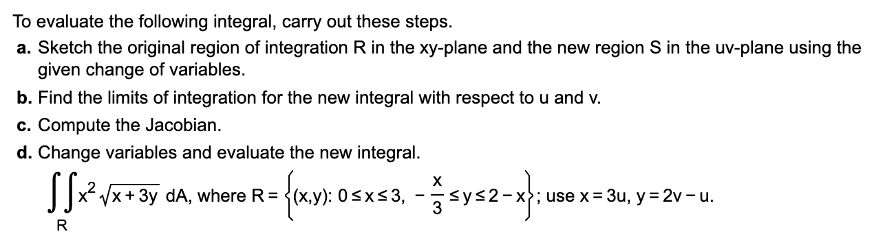 Solved To evaluate the following integral, carry out these | Chegg.com