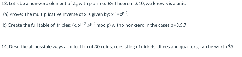 Solved 13. Let x be a non-zero element of Zp with p prime. | Chegg.com