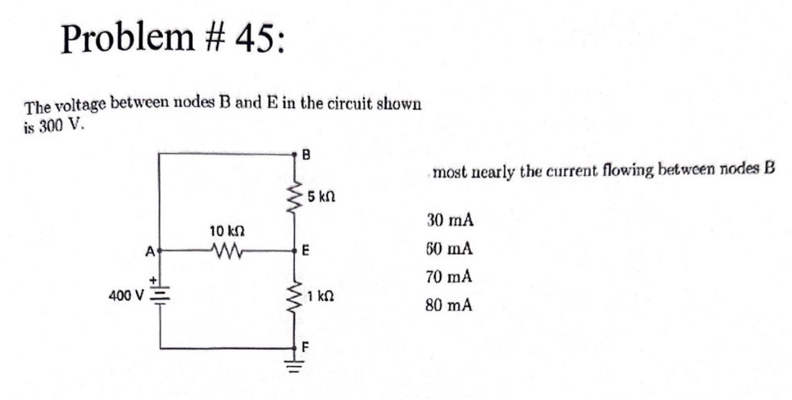 Solved Problem # 45:The voltage between nodes B ﻿and E in | Chegg.com