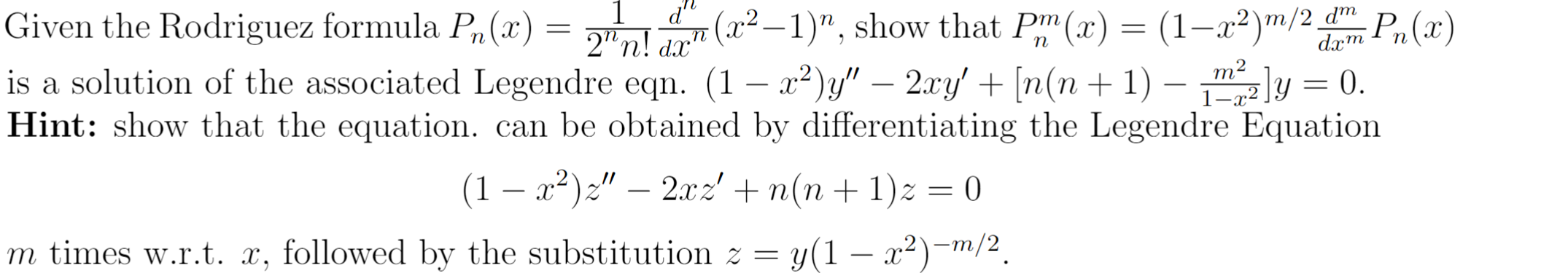 Solved Given the Rodriguez formula Pn(x)=2nn!1dxndn(x2−1)n, | Chegg.com