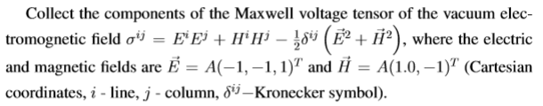 Solved Collect the components of the Maxwell voltage tensor | Chegg.com