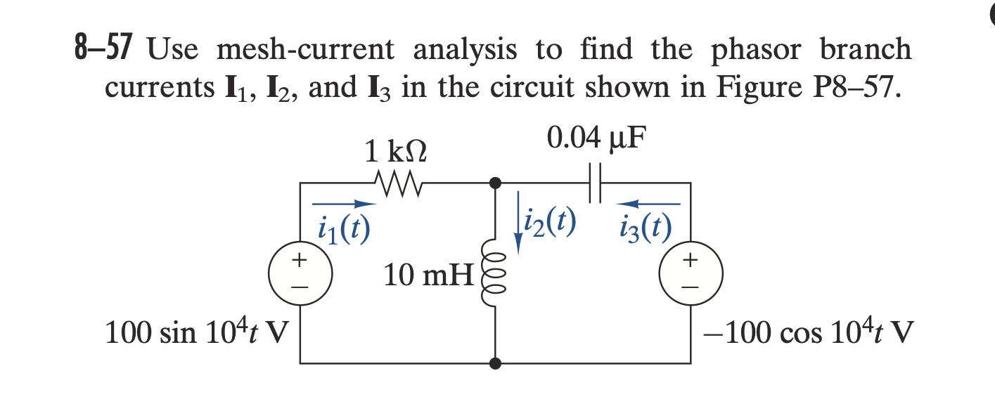 Solved 8–57 Use mesh-current analysis to find the phasor | Chegg.com