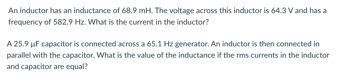 Solved An inductor has an inductance of 68.9mH. The voltage | Chegg.com