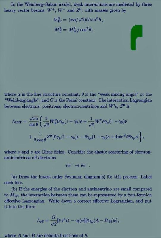 Solved In the Weinberg-Salam model, weak interactions are | Chegg.com