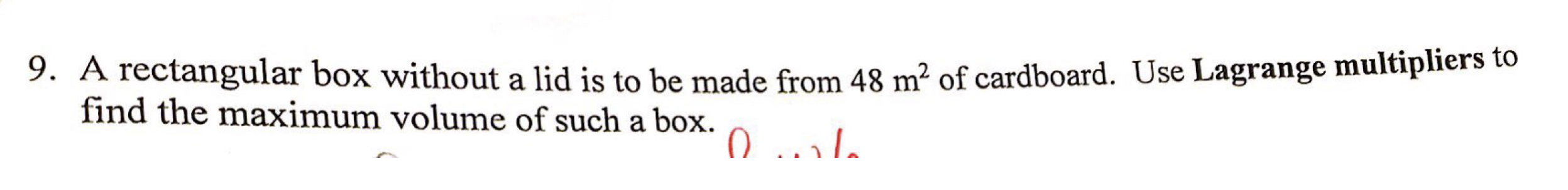 Solved 9. A rectangular box without a lid is to be made from | Chegg.com