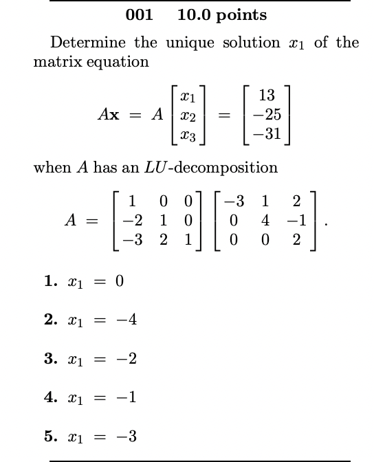 Solved 001 10.0 points Determine the unique solution x1 of | Chegg.com