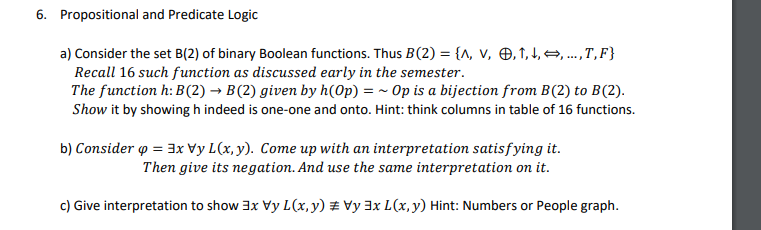 Solved 6. Propositional and Predicate Logic a) Consider the | Chegg.com