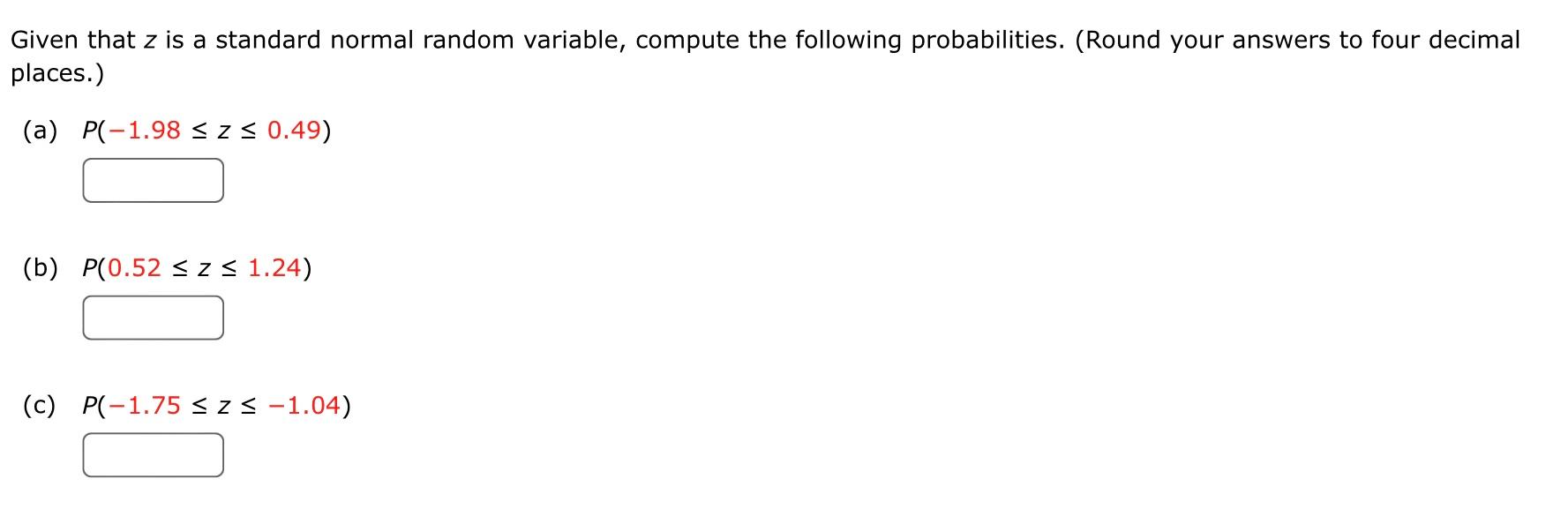 Solved Given That Z Is A Standard Normal Random Variable 6726