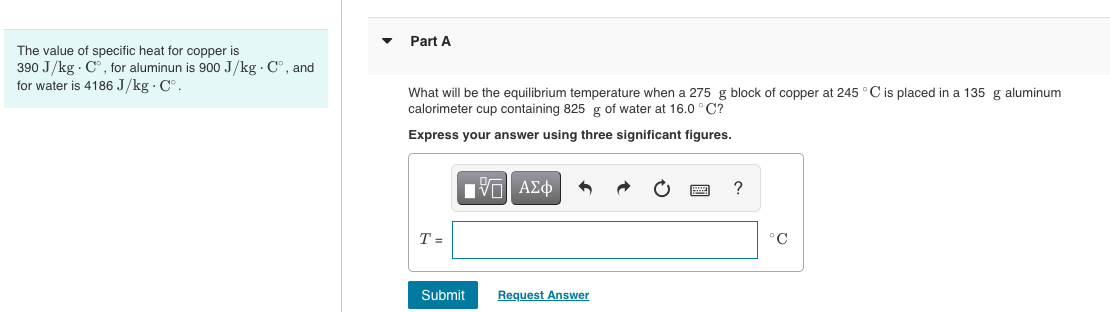 Solved The value of specific heat for copper is Part A 390 | Chegg.com