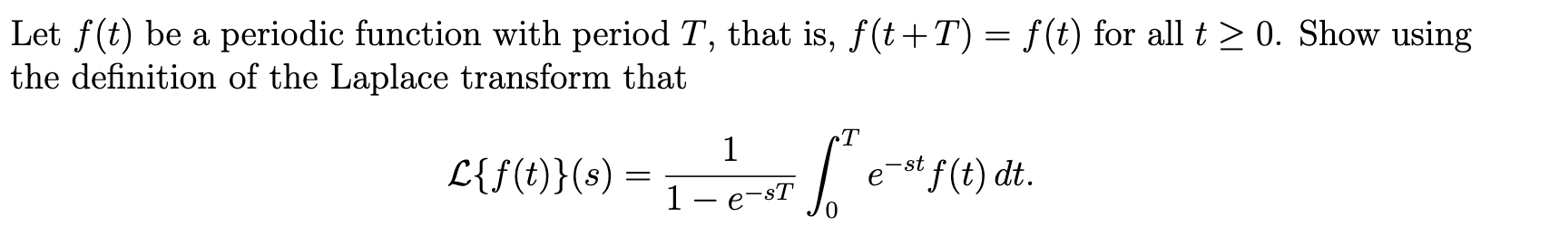 Solved Let f(t) ﻿be a periodic function with period T, ﻿that | Chegg.com