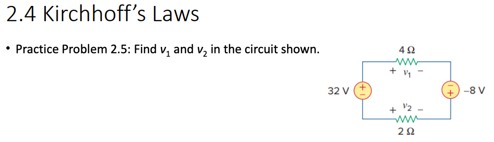 Solved - Practice Problem 2.5: Find v1 and v2 in the circuit | Chegg.com