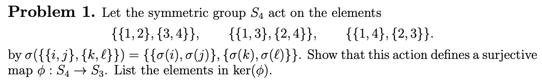 Solved Problem 1. Let the symmetric group S4 act on the | Chegg.com