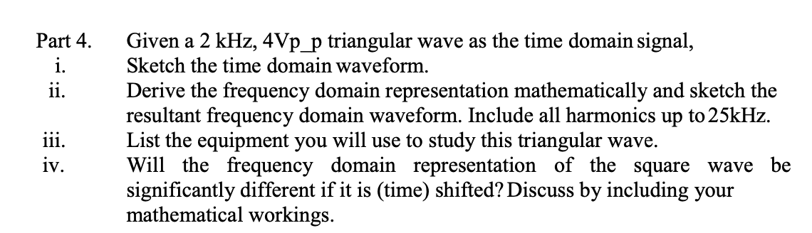 Solved The frequency domain waveform for the refers to the | Chegg.com