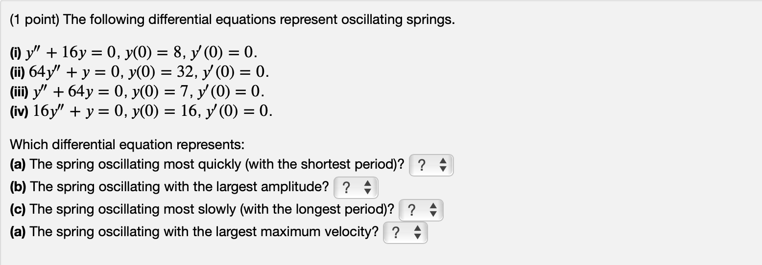 Solved (1 point) The following differential equations | Chegg.com