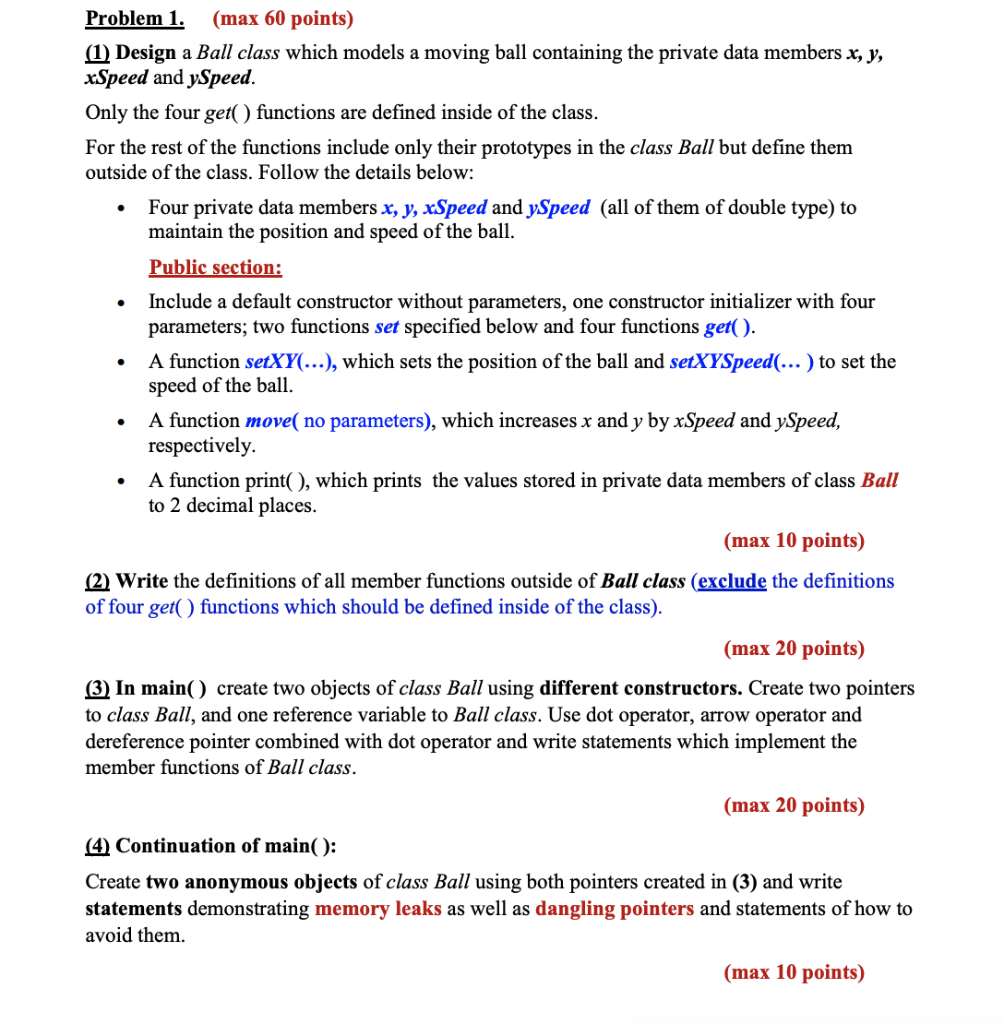 Solved Problem 1. (max 60 points) (1) Design a Ball class | Chegg.com