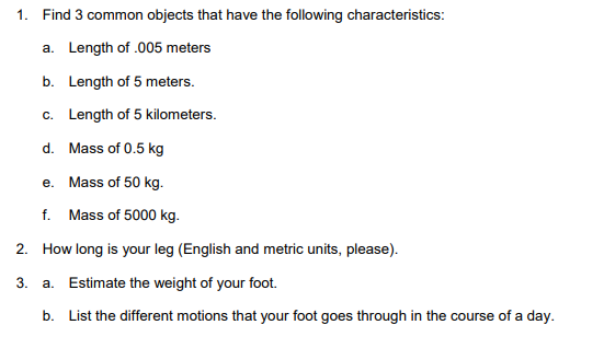Solved 1. Find 3 common objects that have the following | Chegg.com